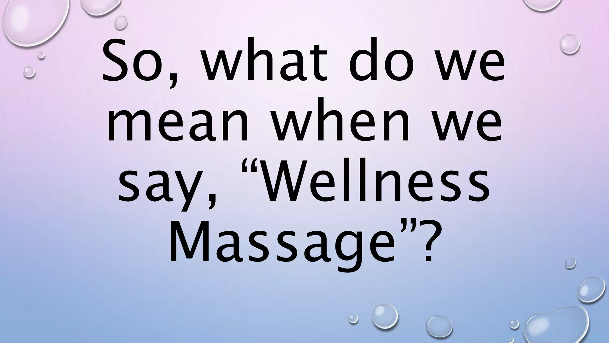 Intro Wellness Massage | PPTX