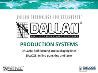 DALLAN and DALCOS production system - company presentation | PDF