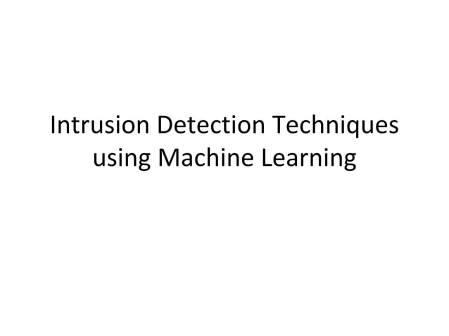 intrusion-detection-using-Machine Learning | PPTX | Information and Network Security | Computing