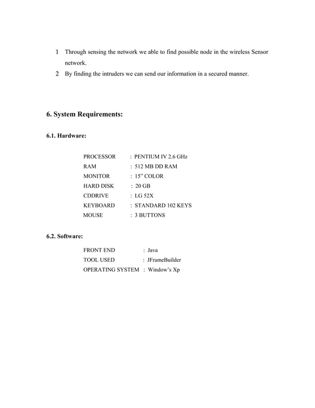 Intrusion Detection In Homogeneous And Heterogeneous Wireless Sensor