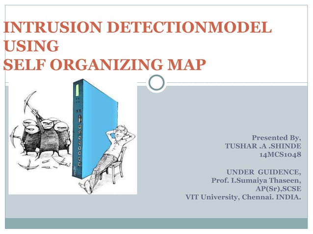Intrusion Detection Model using Self Organizing Maps. | PPTX