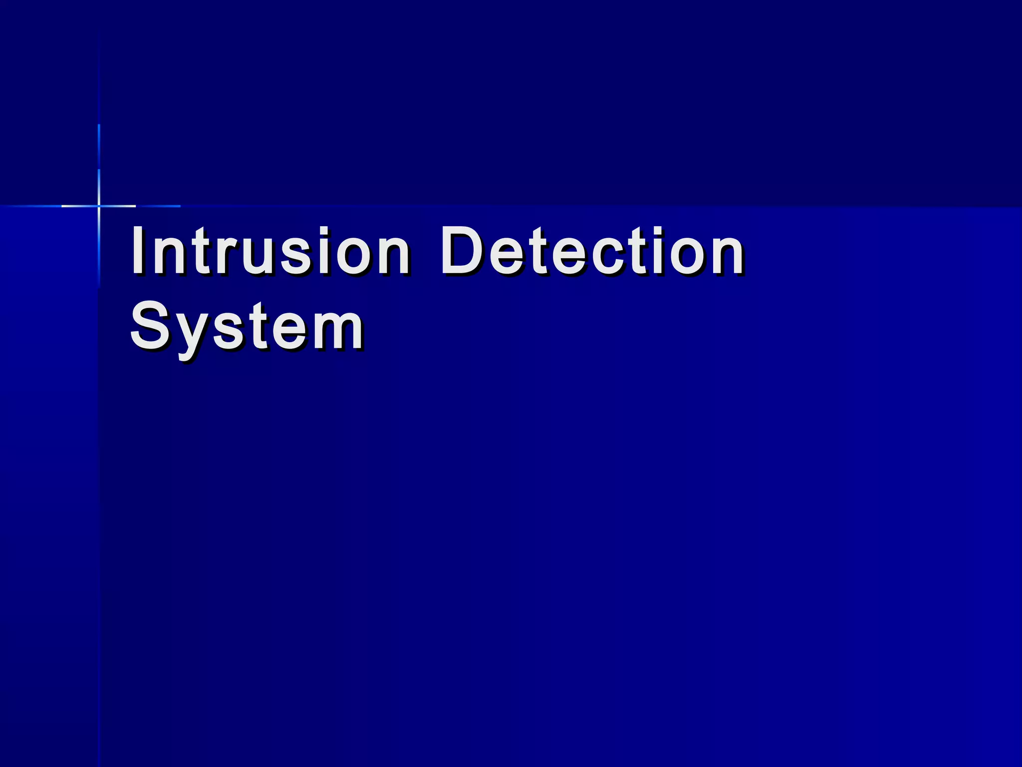 Intrusion detection system ppt | PPT