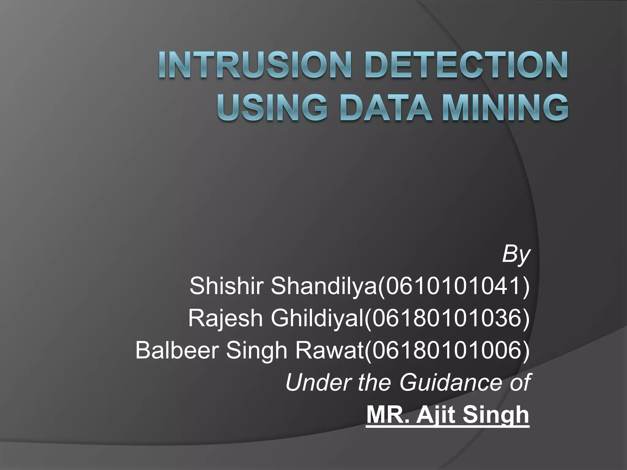 Intrusion Detection Using Data Mining Pptx Information And Network