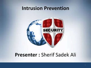 Intrusion prevension | PPSX | Information and Network Security | Computing