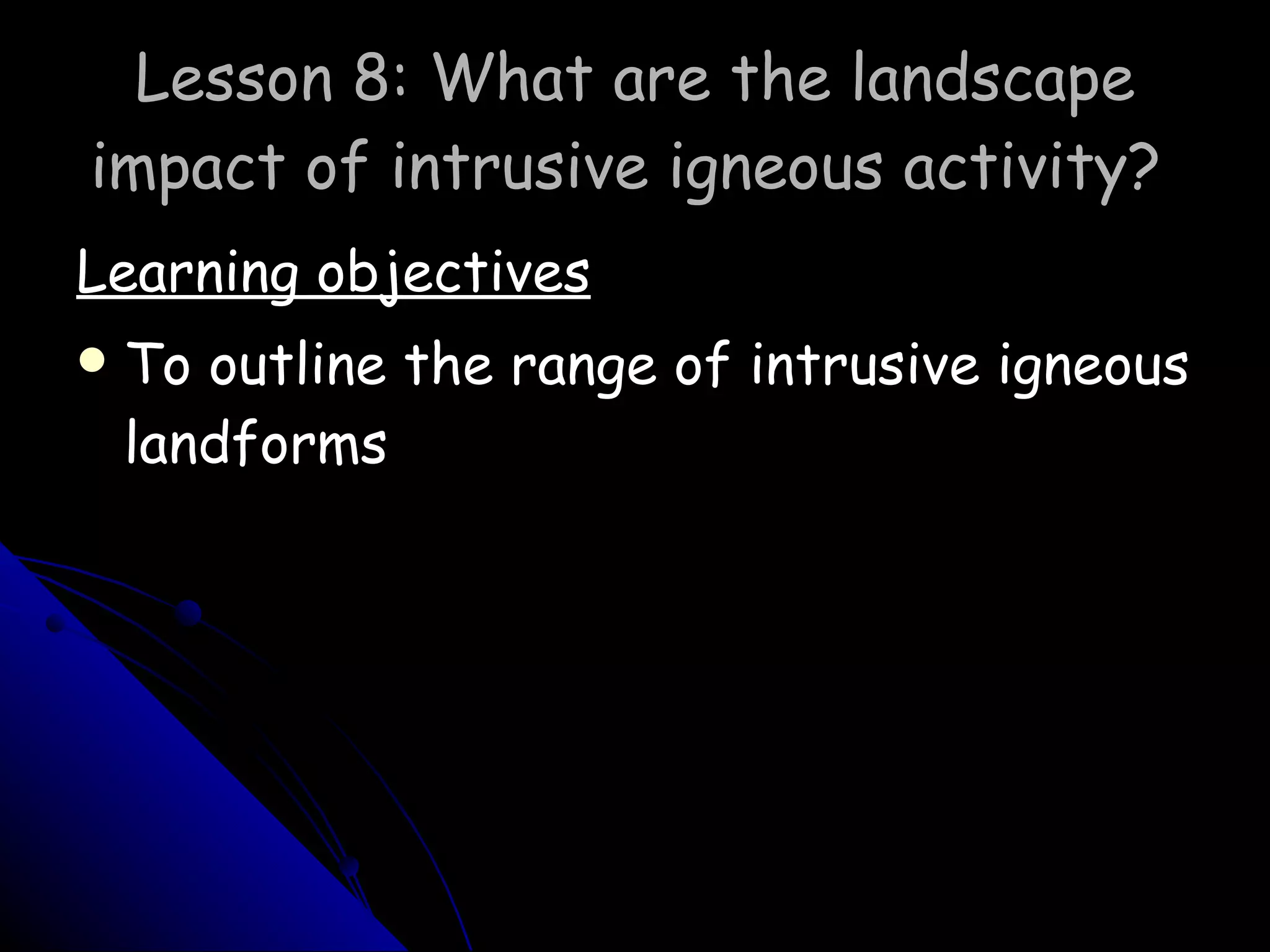 Intrusive igneous activity | PPT