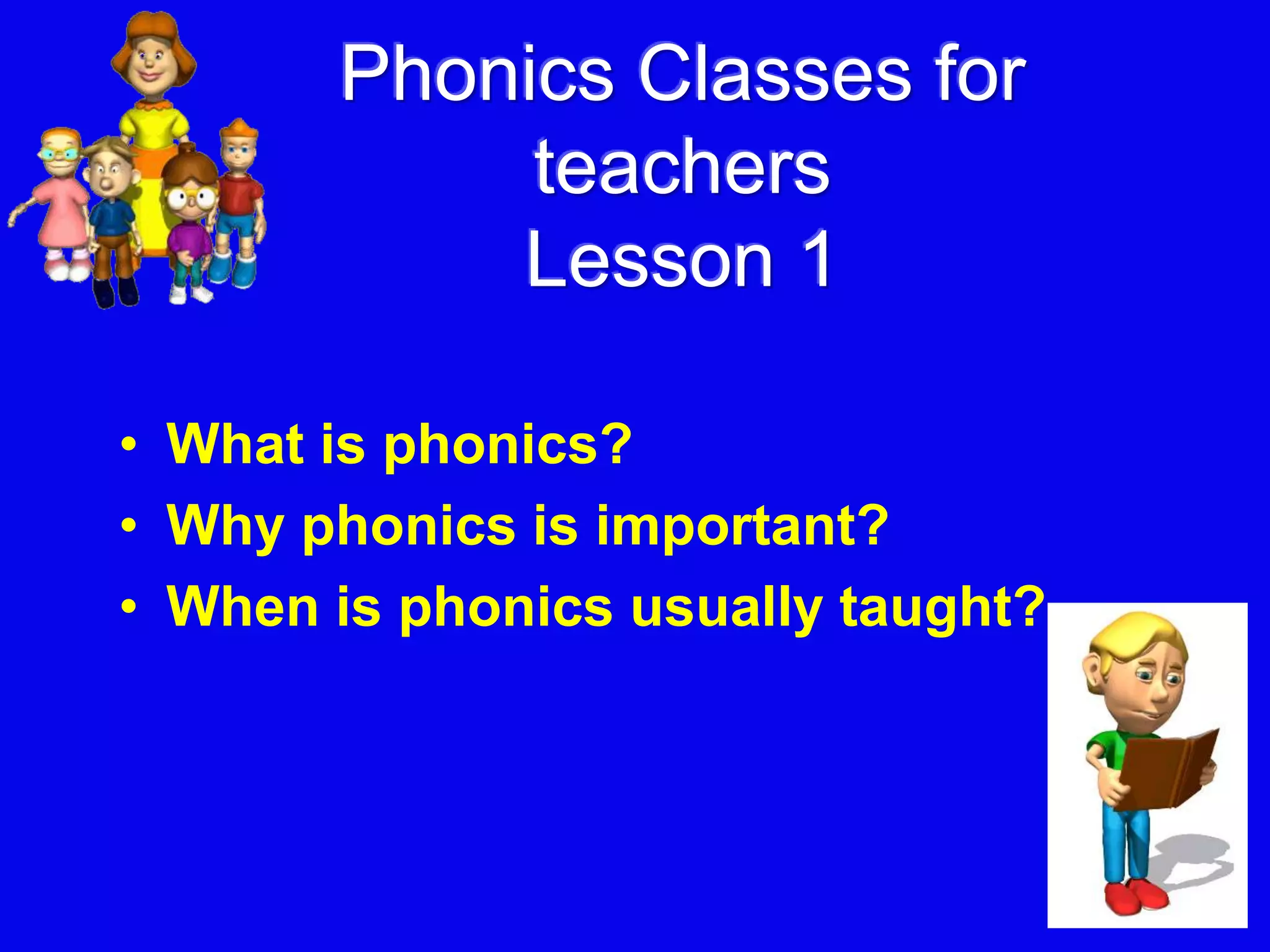 Introduction to phonics for teachers | PPTX