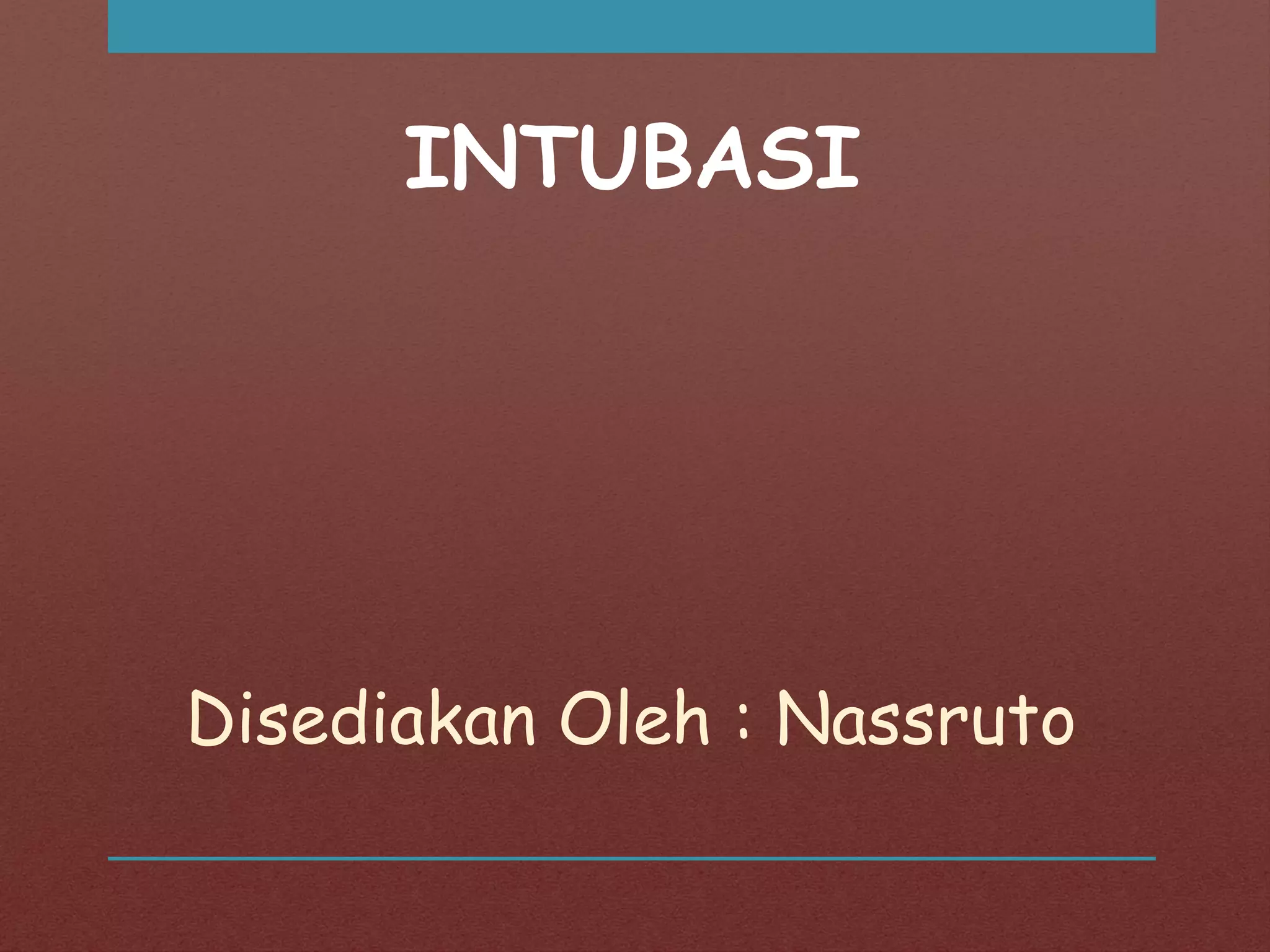INTUBASI | PPT