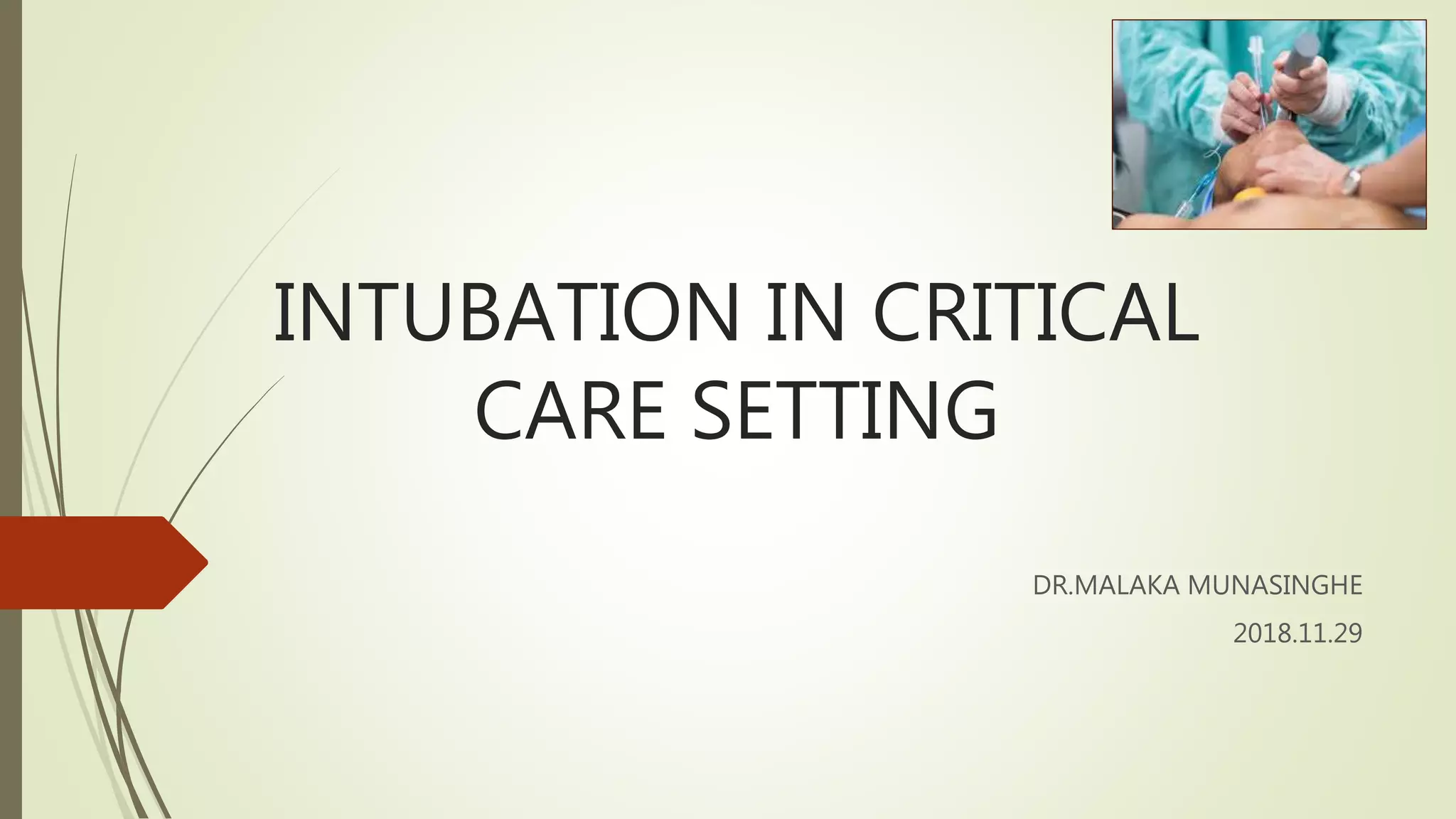 Intubation in critical care setting | PPTX