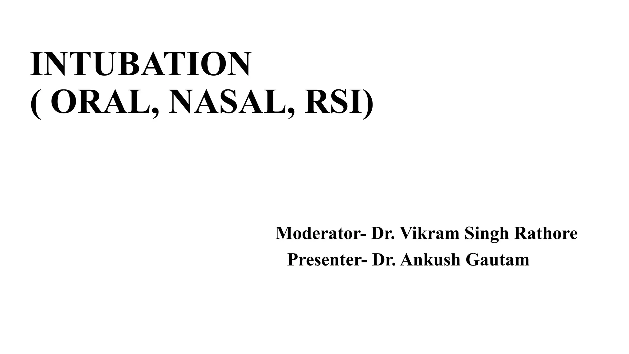intubation oral nasal ,rsi in adults.pptx