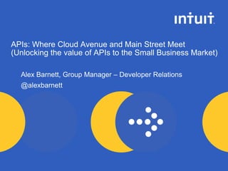 Intuit Partner Platform - APIs: Where Cloud Avenue and Main Street Meet ...
