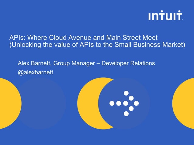Intuit Partner Platform - APIs: Where Cloud Avenue and Main Street Meet ...
