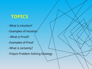 General math Intuition-Proof-and-Certainty.pptx