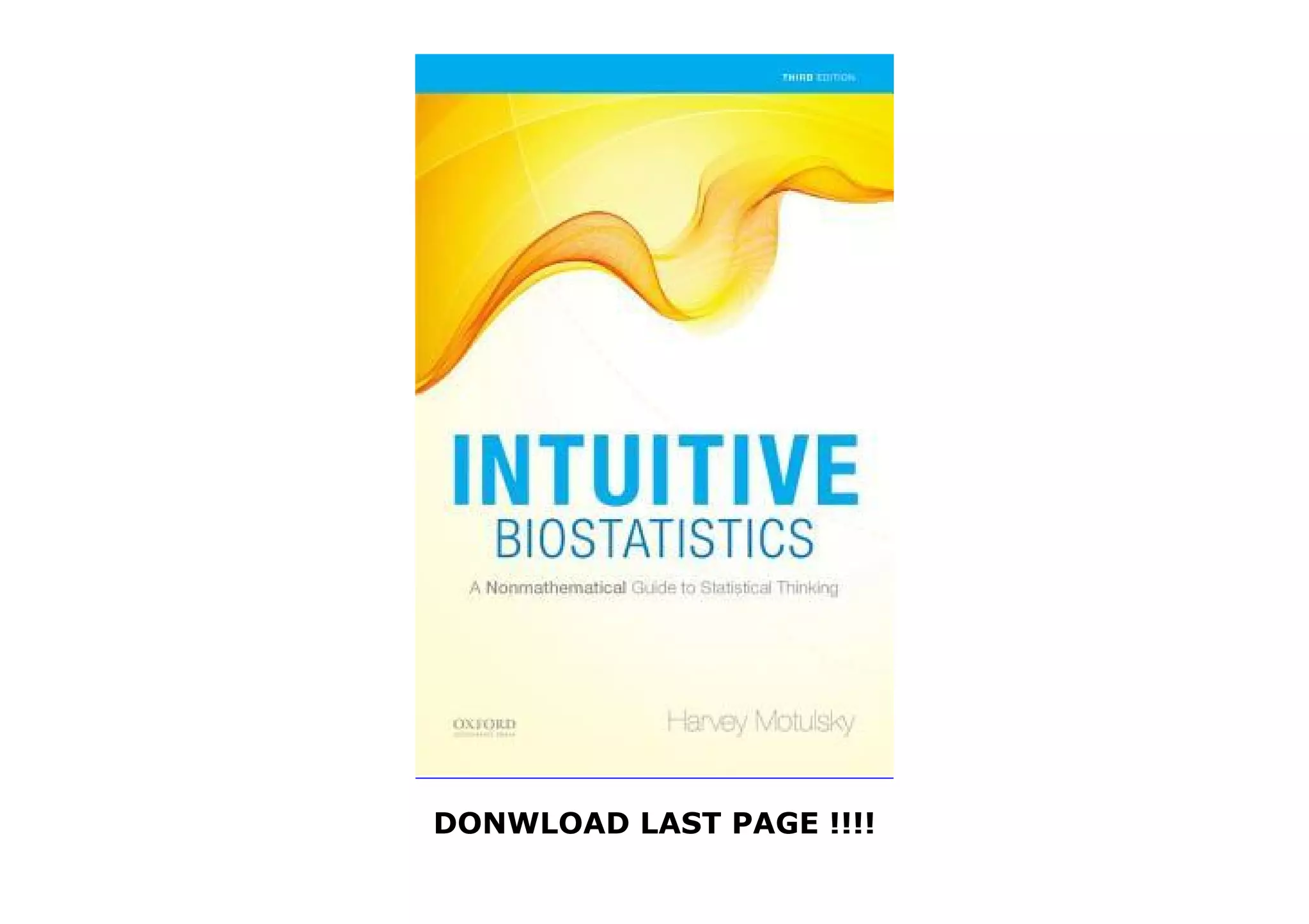 Intuitive Biostatistics: A Nonmathematical Guide to Statistical ...