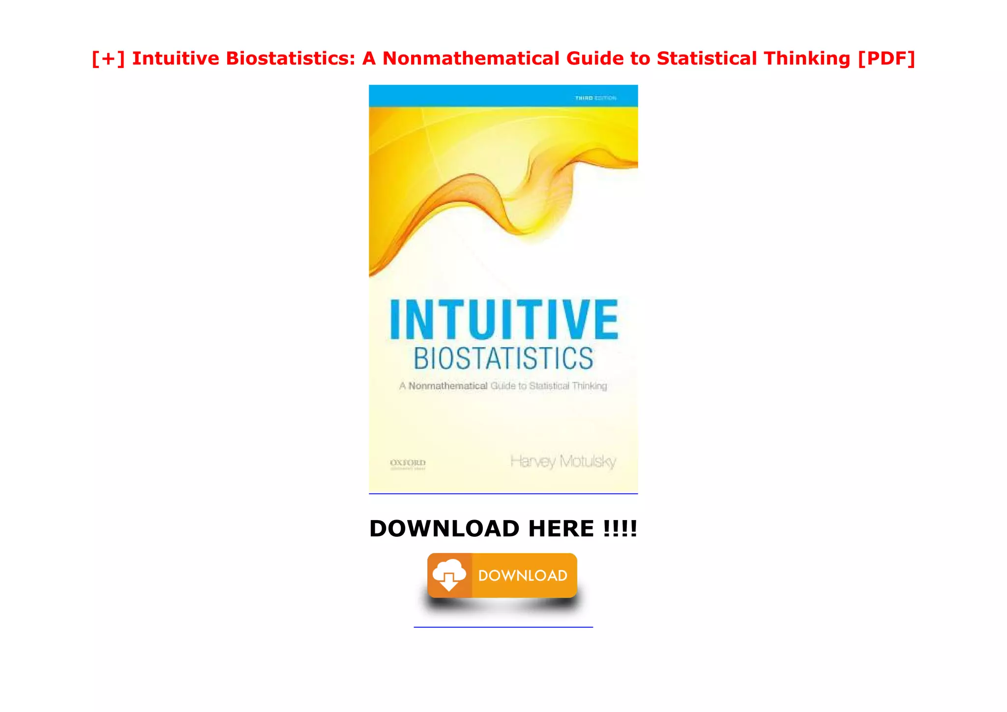 Intuitive Biostatistics: A Nonmathematical Guide to Statistical ...