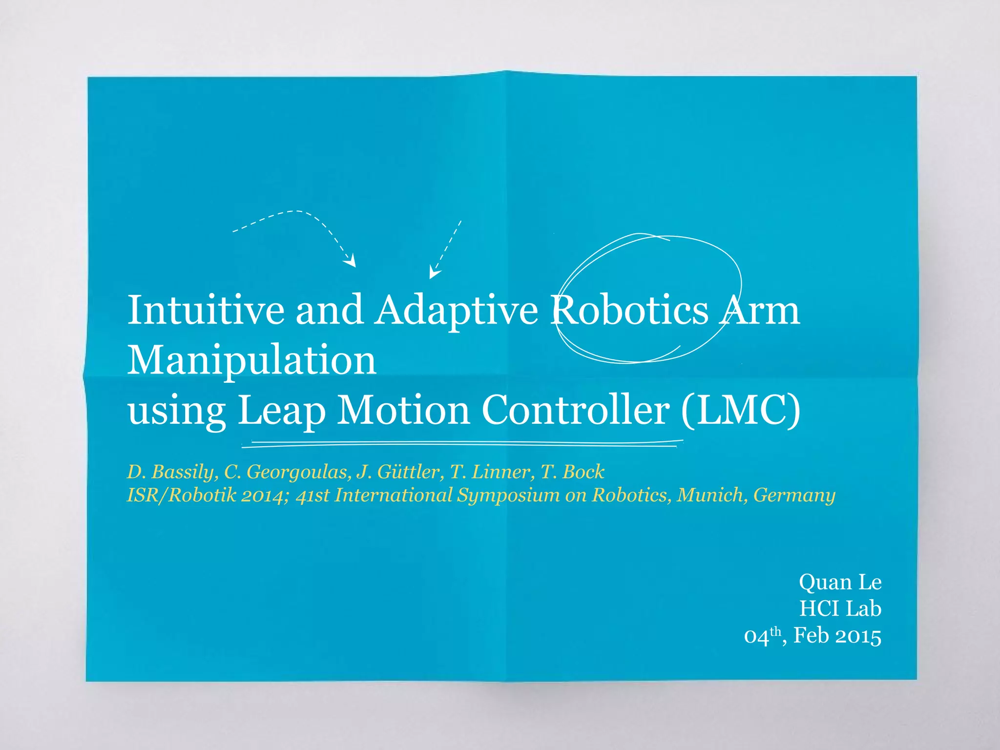 Intuitive and adaptive robotics arm manipulation using lmc | PPT Intuitive and adaptive robotics arm manipulation using lmc | PPT
