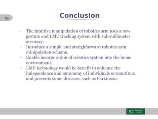 Intuitive and adaptive robotics arm manipulation using lmc | PPT
