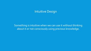 Road to Intuitive Design | PPTX