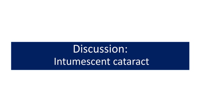 intumescent cataract_4138fe68-5bac-46d7-91e9-2d309ef41da2.pptx