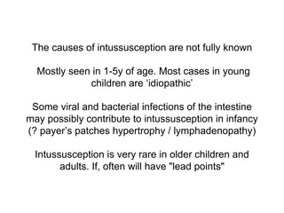 Intussusception - will test the doctor and will cost the patient | PPT