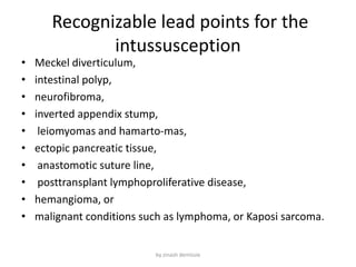 Intussusception by zinu | PPTX