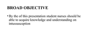 Nursing management of children with intussusception | PPTX
