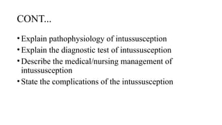 Nursing management of children with intussusception | PPTX
