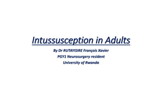 Intussusception in adults | PPTX