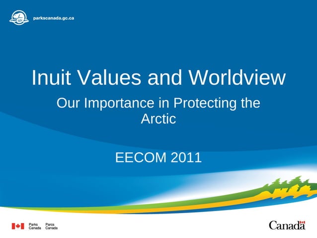 Inuit Values and Worldview: Their Importance in Protecting the Arctic | PPT