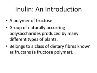 Inulin significance in food | PPTX