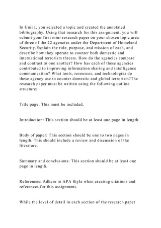 In Unit I, you selected a topic and created the annotated bibliograp.docx