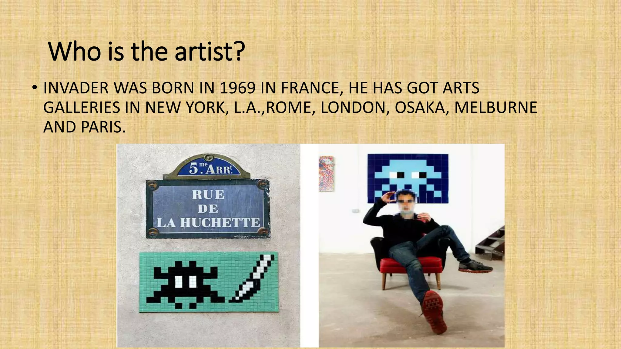 STREET ART: INVADER | PPTX | Arts and Crafts | Hobbies & Interests