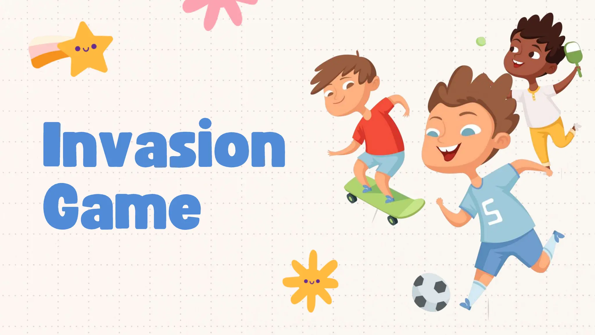 Invasion-Game PowerPoint Invasion-Game PowerPoint Invasion-Game ...