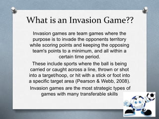 Invasion games powerpoint | PPTX