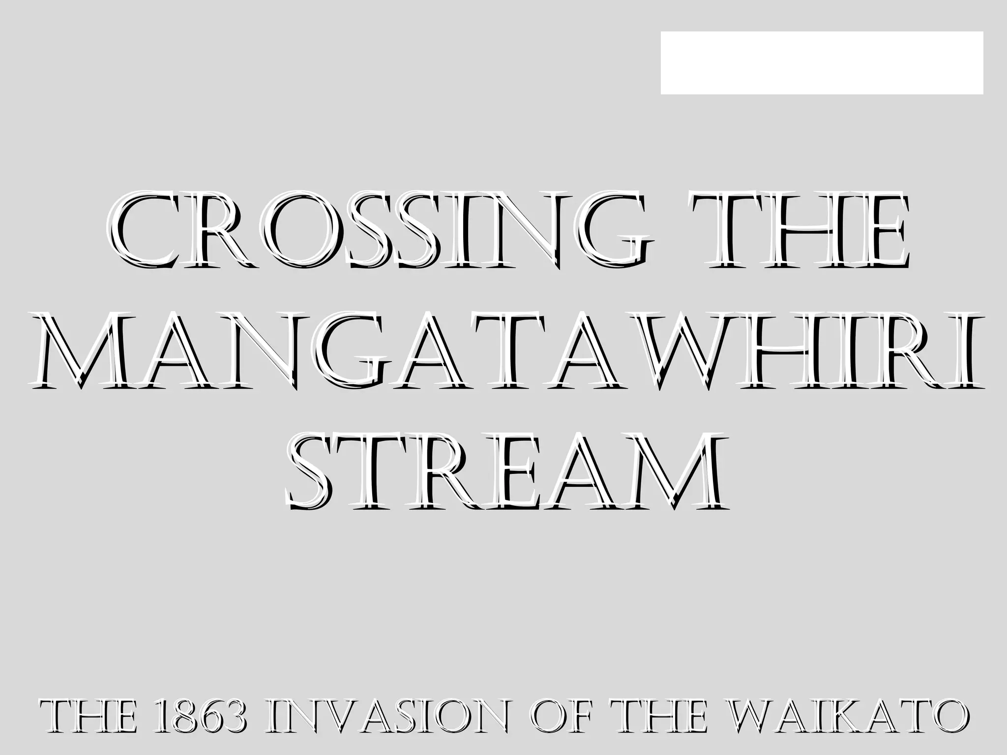 Level 2 History: The 1863 Invasion of the Waikato | PPT