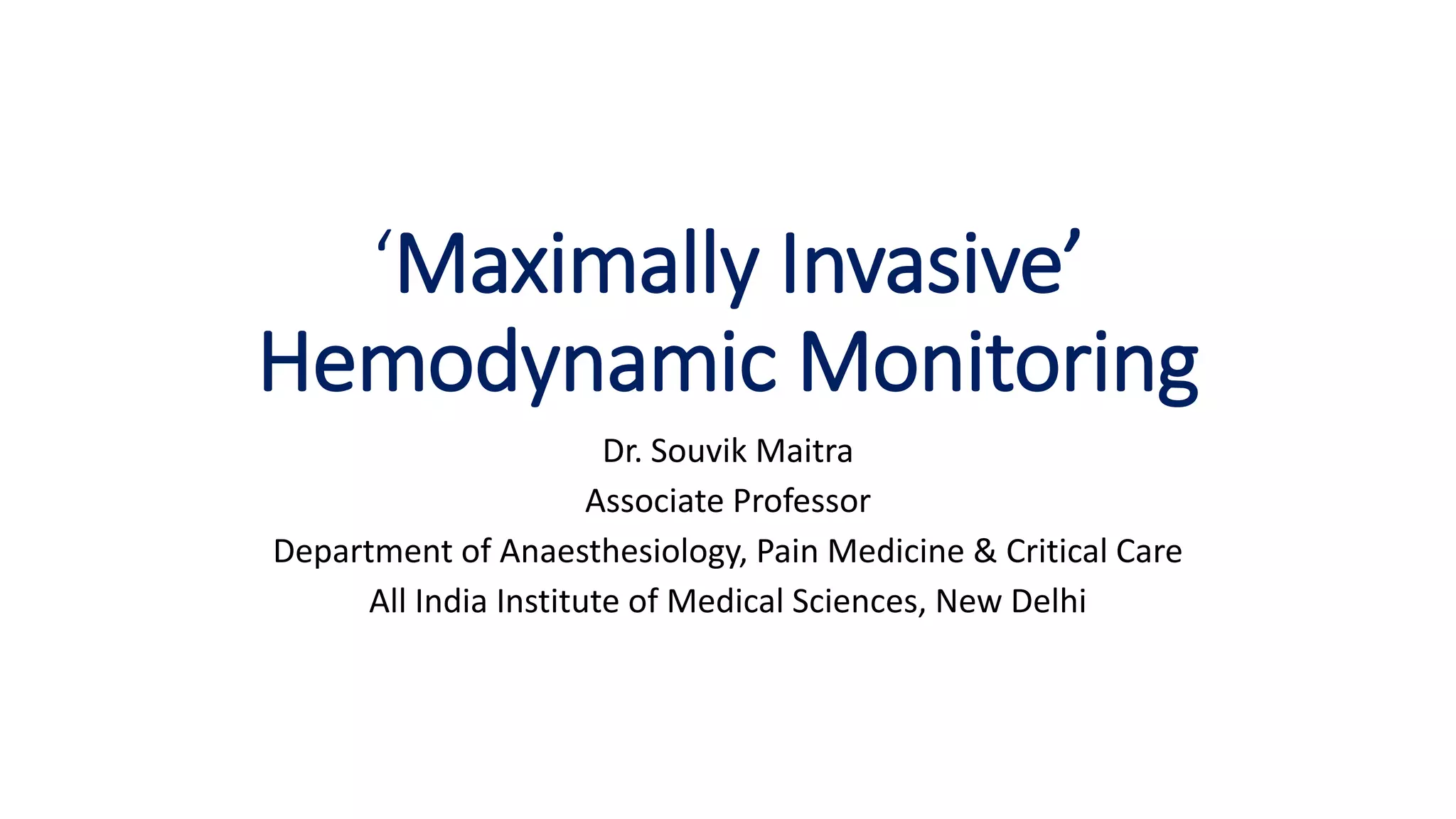 Maximally Invasive Hemodynamic Monitoring | PPT