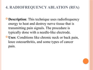 Invasive Management of Pain, includes all the mechanism of cure the ...