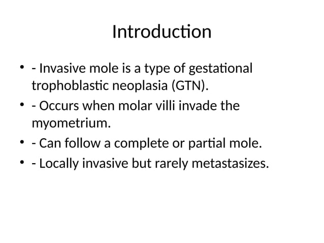 Invasive_Mole_PPT.pptx , invasive mole, molar pregnancy | PPTX