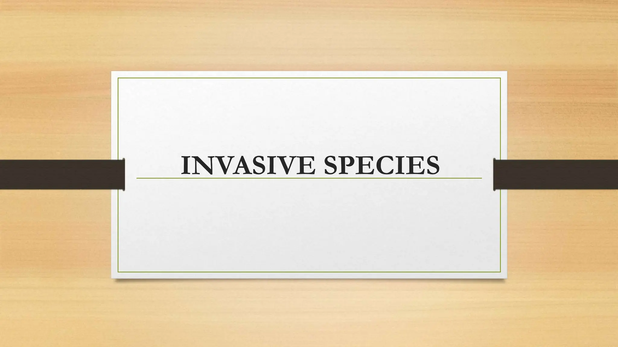 INVASIVE SPECIES and their some examples | PPT