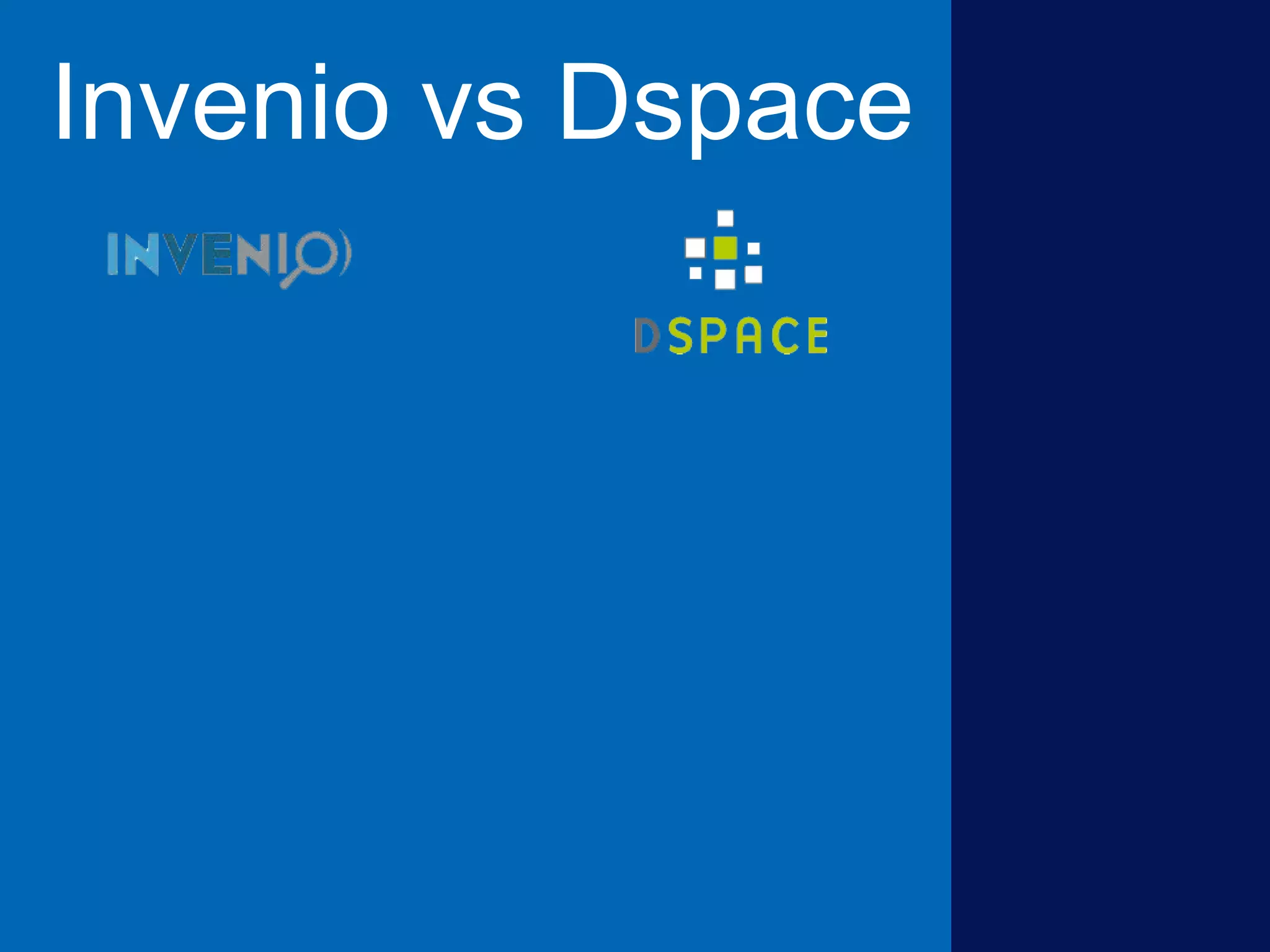 Digital Library Repository: Invenio vs Dspace | PPT