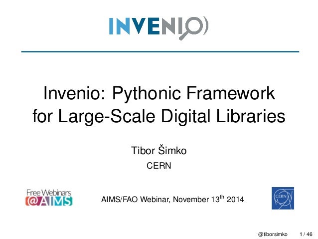 Invenio Pythonic Framework For Large Scale Digital Libraries