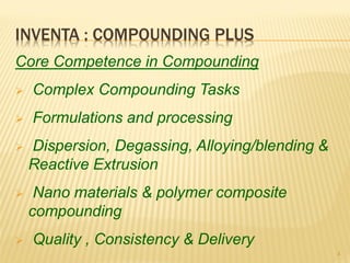 Inventa compounding group -june-2016 m-web & linked in | PPT