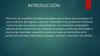 INVENTARIO EN TRANSITO E5 GRUPO#6 final.pptx