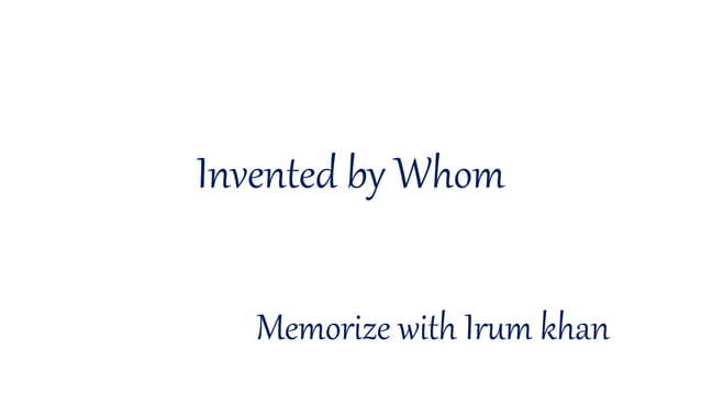 Invented by Whom.common inventions and their inventors | PPTX