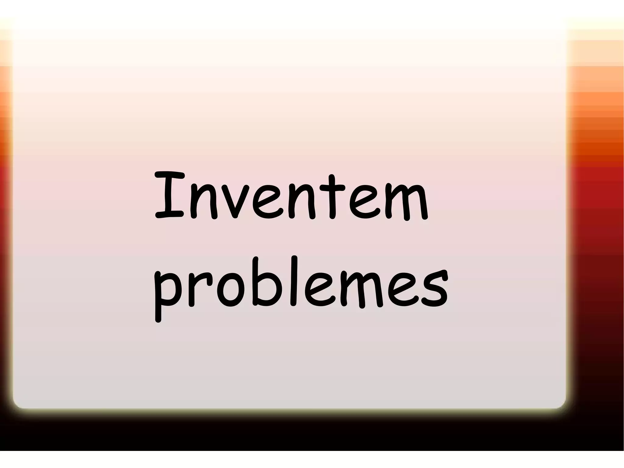 Inventem problemes | PPT