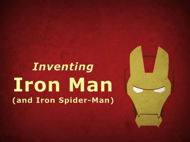 Inventing Iron Man | PPTX