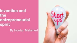 Invention and the entrepreneurial spirit (1).pptx