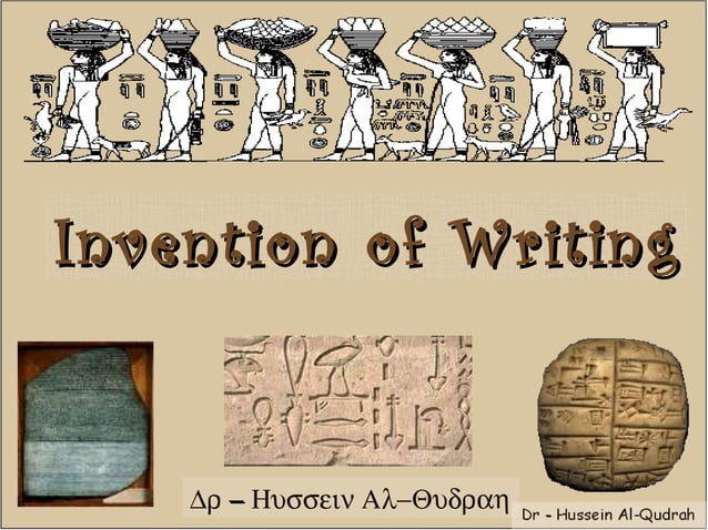 Invention of writing | PPT | Genealogy and Ancestry | Hobbies & Interests