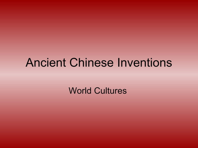 Ancient China Inventions | PPT