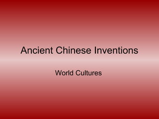 Ancient Chinese Inventions Timeline