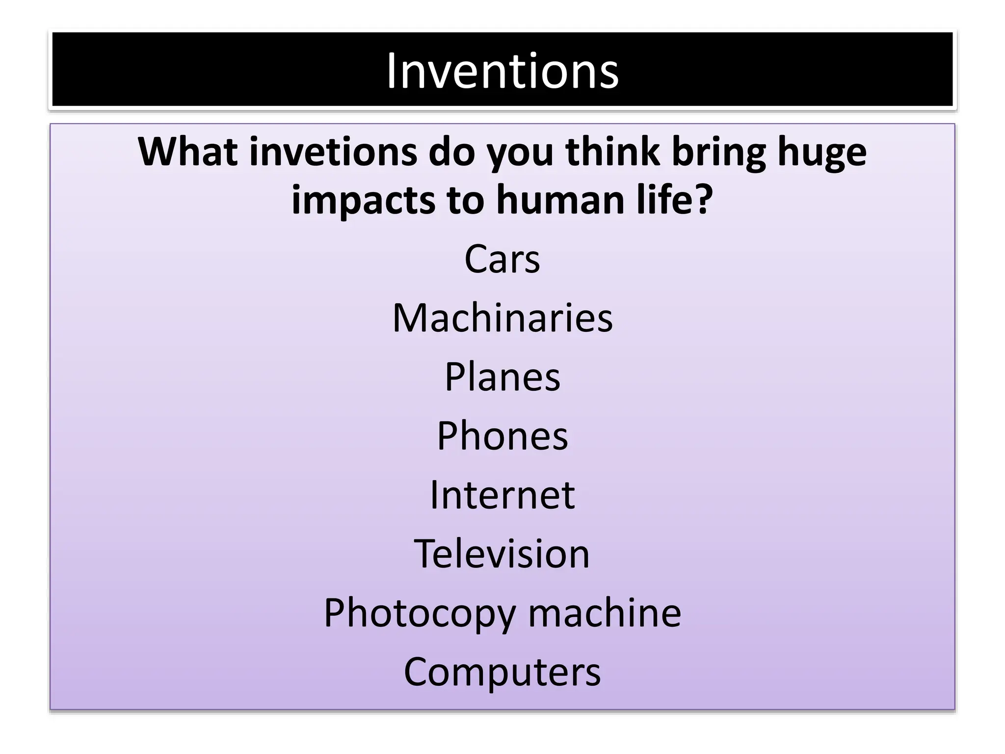 Inventions were part of human products to help.pptx